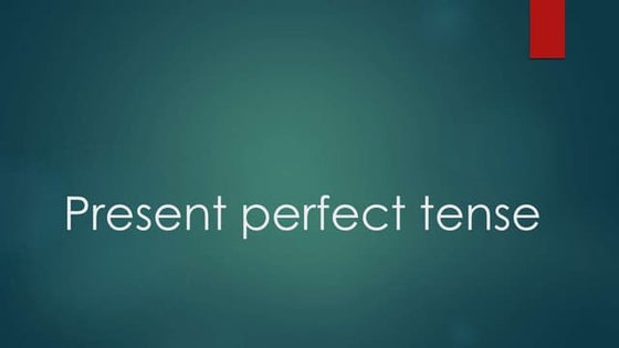 Present Perfect Simple | PPT