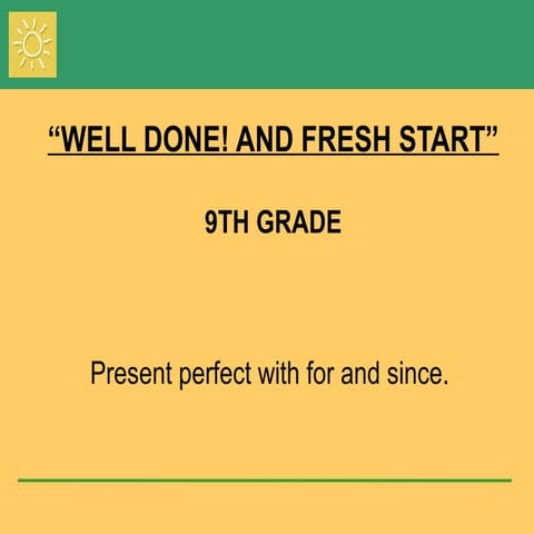Present perfect tense with for and since | PPT