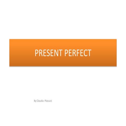 Present Perfect | PPTX