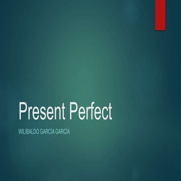 Present Present Perfect Tense Perfect Tense 1 Pptx