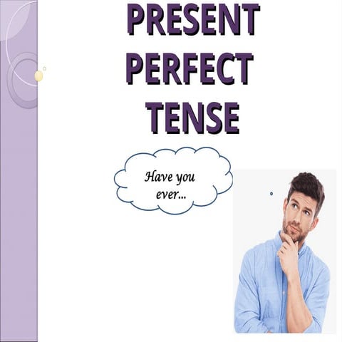 PRESENT PERFECT TENSE | PPT