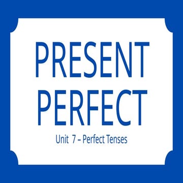 Understanding Present Perfect Tense.pptx
