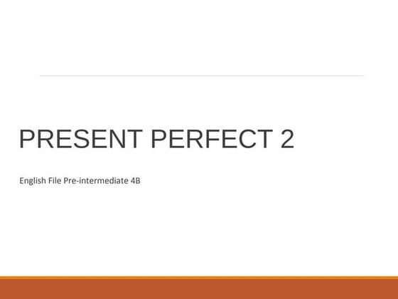 Present Perfect | PPT