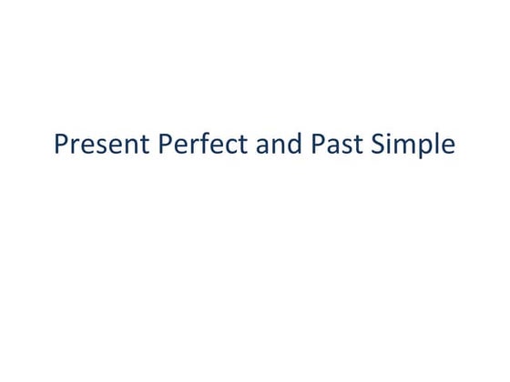 Present Perfect Vs. Past Simple | PPT
