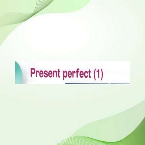 Present perfect easy H .pptx