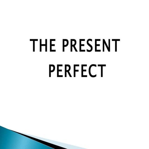 Present Perfect tense slideshow | PPT