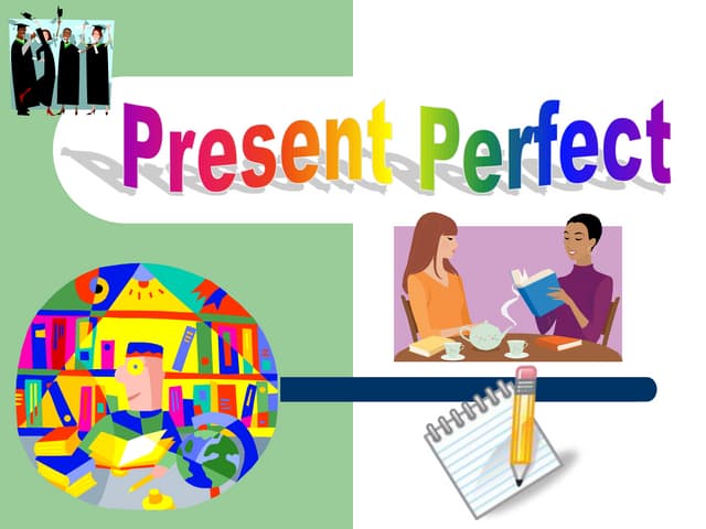 Simple past vs. present perfect tense | PPT