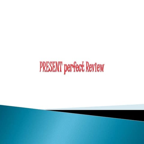 present perfect | ODP