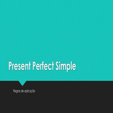 PRESENT PERFECT SIMPLE_inglês_7,8 e 9 ano. | PPTX