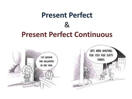 Present perfect continuous | PPT