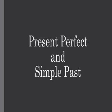 Present perfect and Simple past | PPT