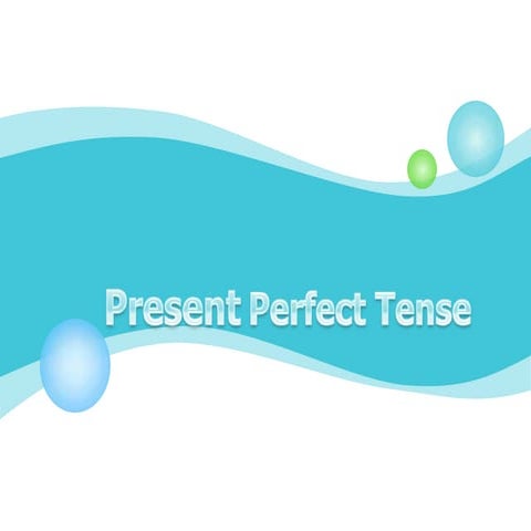 Present perfect tense | PPTX