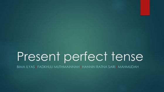 Present Perfect tense slideshow | PPT