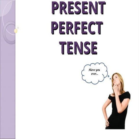 PRESENT PERFECT TENSE | PPT