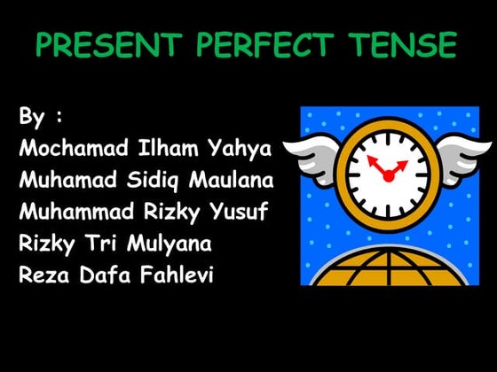 Present Perfect tense slideshow | PPT