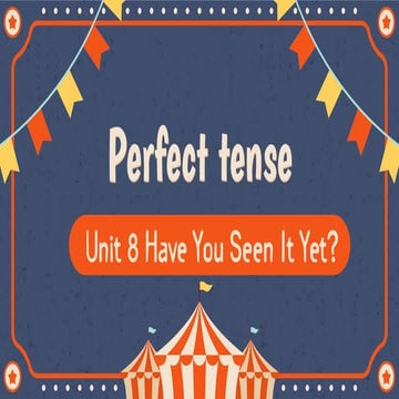Present perfect tense with already yet-just | PPTX
