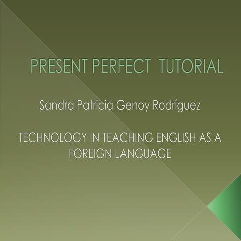 Present perfect tutorial | PPT