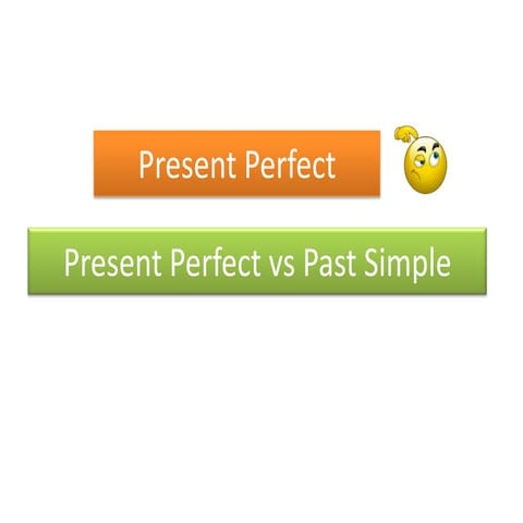 Present perfect vs_pastsimple | PPTX