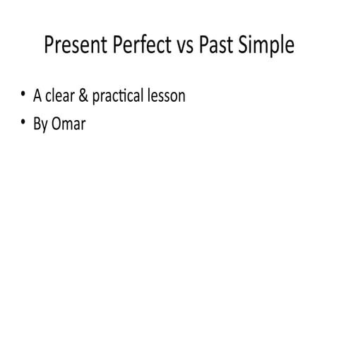 Present_Perfect_vs_Past_Simple_Omar.pptx