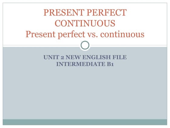 Present perfect continuous tense | PPT