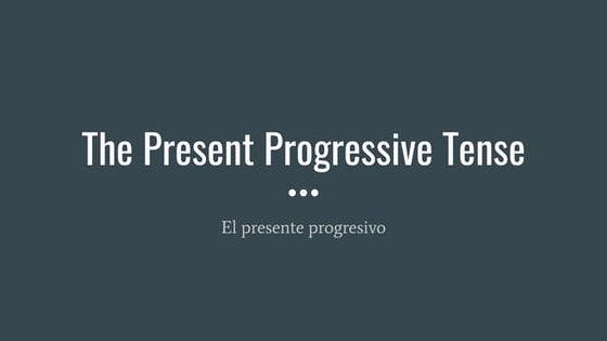 6Bp308PresentProgressive.ppt