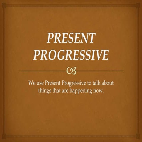 Present progressive | PPTX