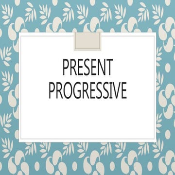 Present progressive | PPTX