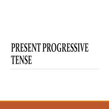 Present progressive tense 1 | PPTX