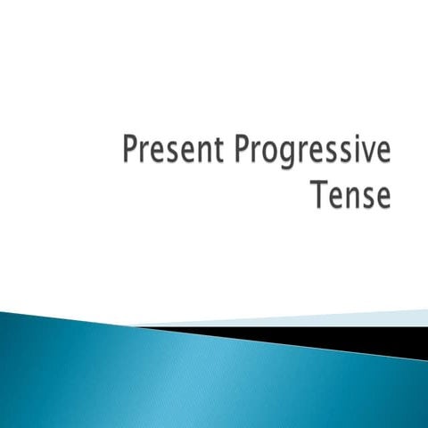 Present progressive tense | PPT