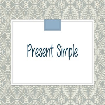 PRESENT SIMPLE - USES, RULES AND EXAMPLES PPT.pptx