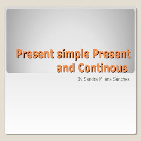 Present simple present and continous | PPT