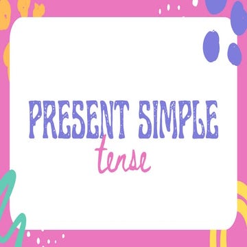 Present Simple Tense explanation for kids | PDF