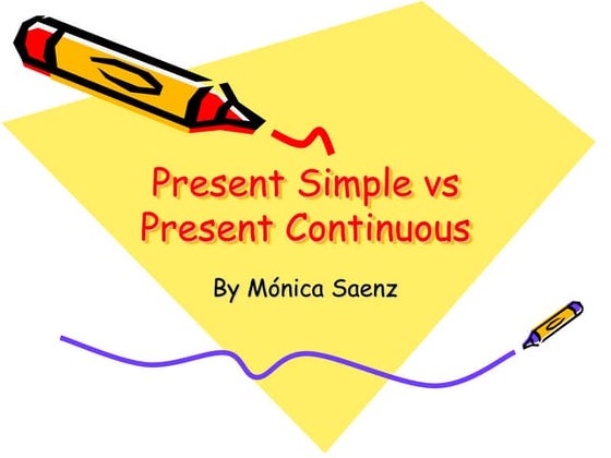 Present simple vs present continuous ppt | PPT
