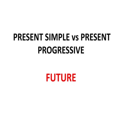 Present simple vs present progressive | PPTX