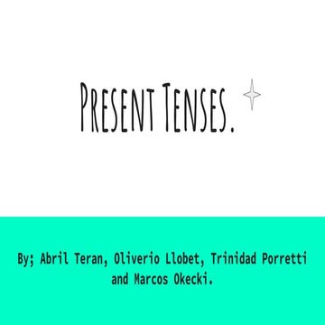 Presentation of the Present Tenses. | PPT