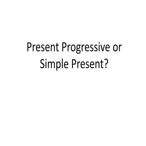 Present Progressive. | PPTX