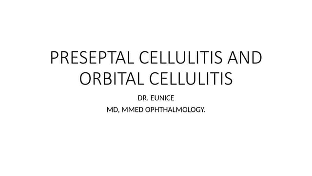 Preseptal and orbital cellulitis MD5 by Noel | PPTX