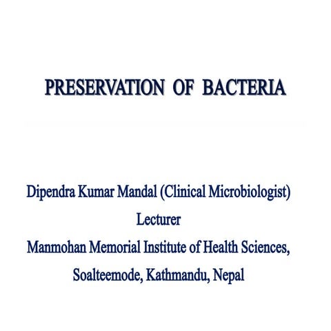 Microbial Culture Preservation and its Methods | PPTX