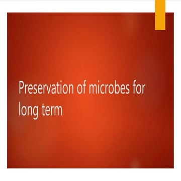 Preservation of bacteria for long term | PPTX