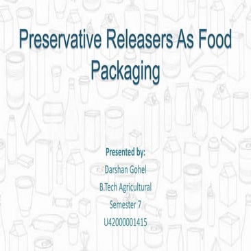 Preservative releasers as food packaging | PPTX