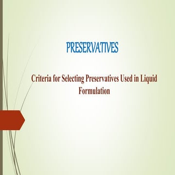 Preservatives (Criteria for Selecting Preservatives Used in Liquid ...