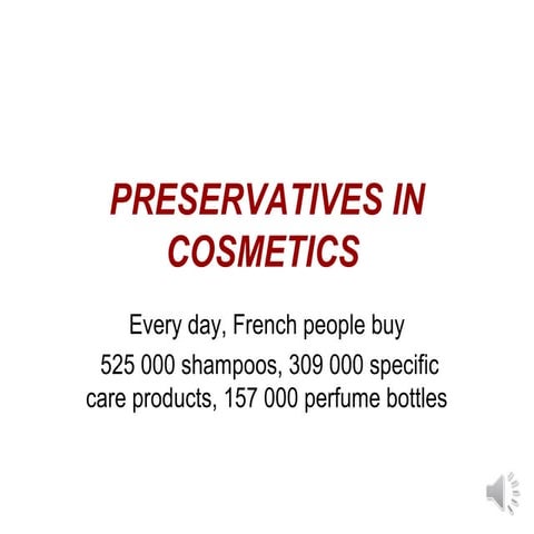Preservatives in cosmetics | PPT