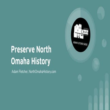 Preserve North Omaha History | PPTX