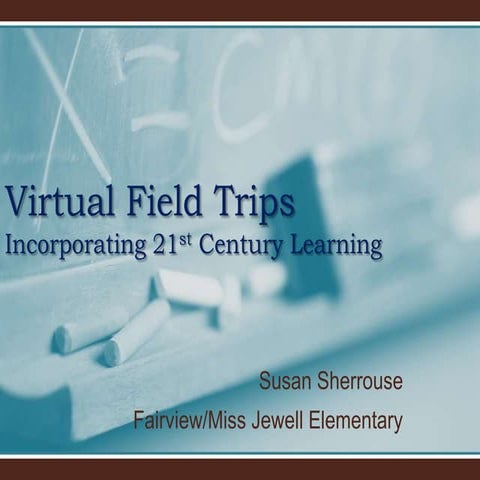 Pre Service Virtual Field Trips | PPT