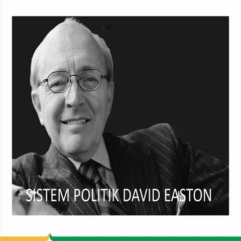 TEORI SISTEM POLITIK DAVID EASTON | PPT