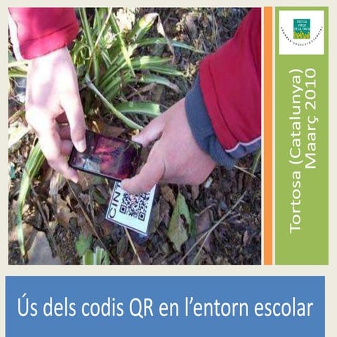 La utilització de codis QR a l'entorn escolar | PPTX