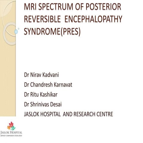 MRI SPECTRUM OF POSTERIOR REVERSIBLE ENCEPHALOPATHY SYNDROME | PPTX