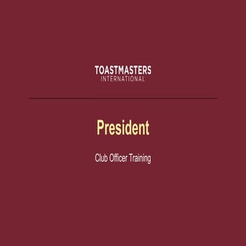 President Training for Toastmasters .pptx
