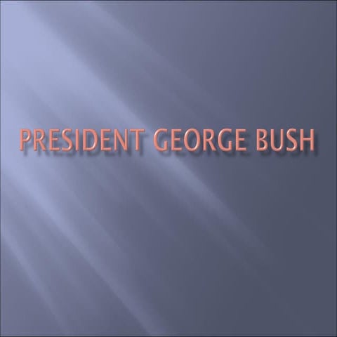 President George Bush | PPT