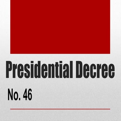Presidential Decree No. 46 | PPTX